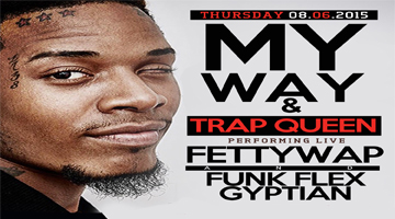 My Way & Trap Queen- Performing Live - FETTY WAP, GYPTIAN & MORE ...