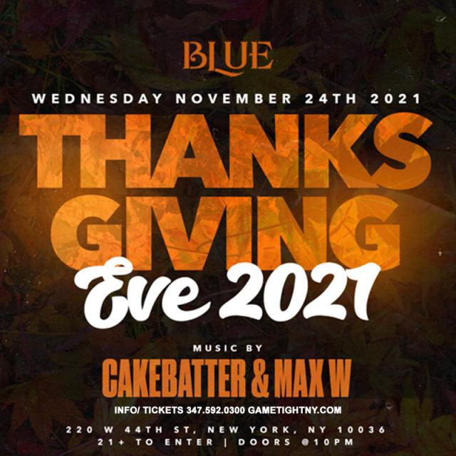 Blue Midtown NYC Thanksgiving Eve General Admission 2021 Tickets ...