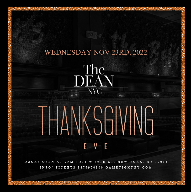 The Dean NYC Times Square Thanksgiving Eve party 2022 Tickets ...