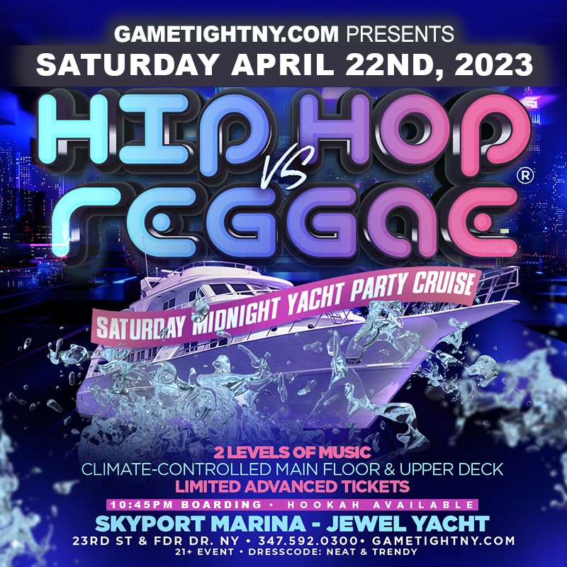 NYC Hip Hop vs Reggae Saturday Night Jewel Yacht Cruise Skyport Marina ...