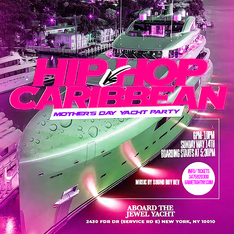 Hip Hop vs Caribbean NYC Mother's Day Jewel Yacht Party Cruise 2023 Tickets - BoletosExpress