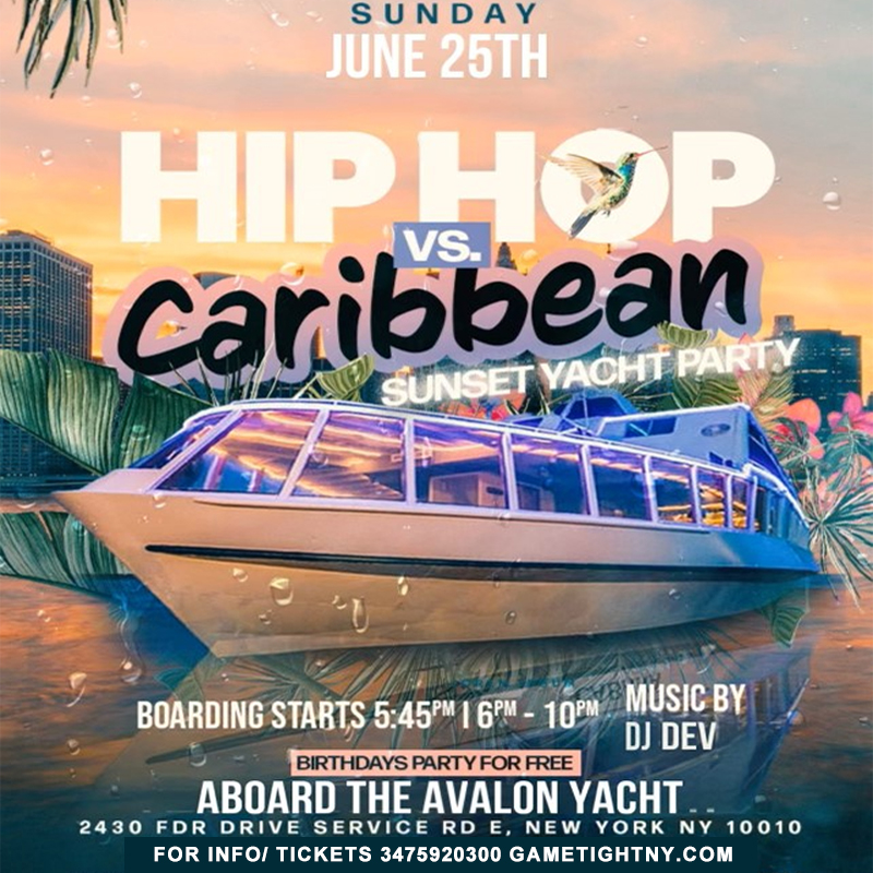 Hip Hop vs Caribbean NYC Summer Sunset Avalon Yacht Party Cruise 2023 ...
