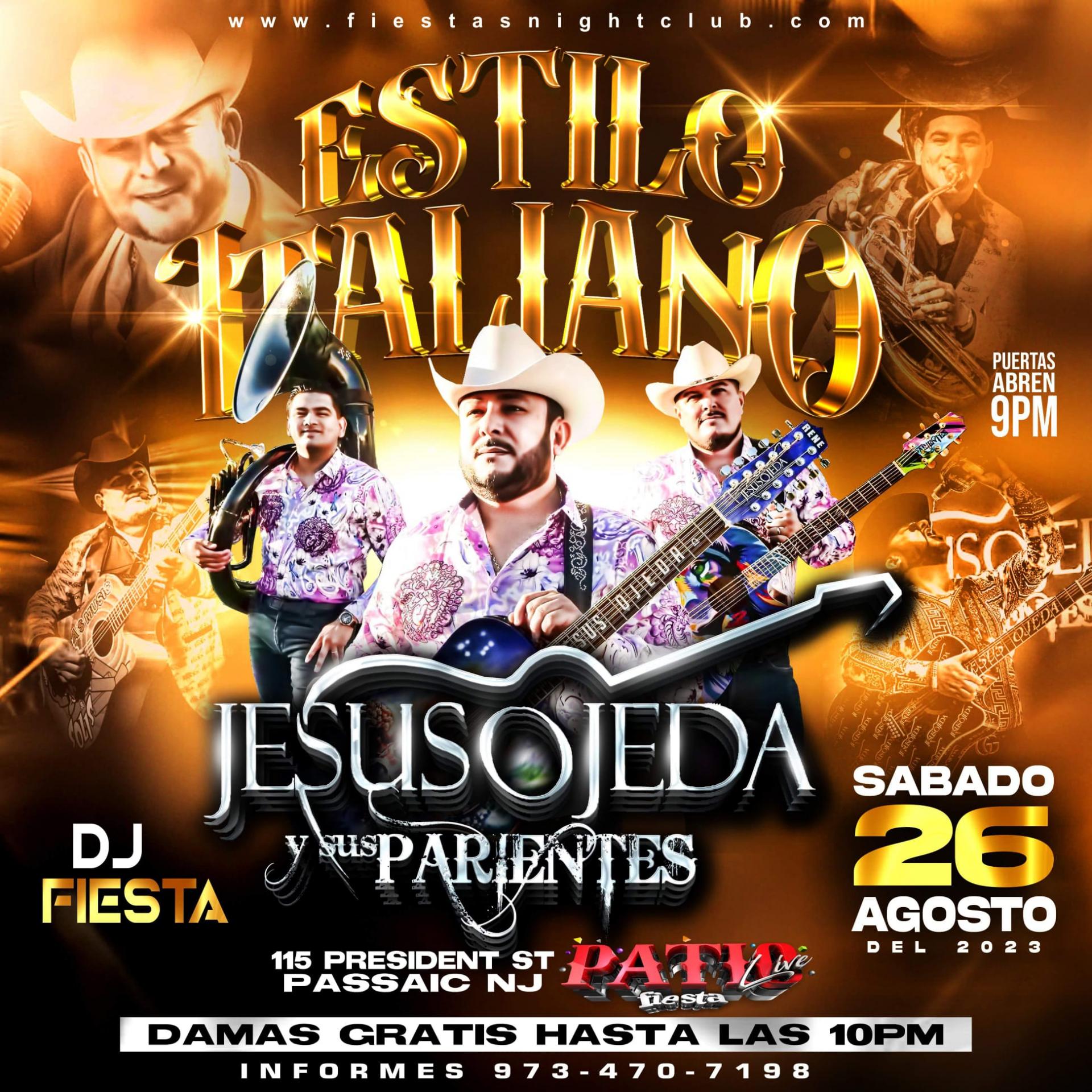 ESTILO ITALIANO, JESUS OJEDA Y SUS PARIENTES, DJ FIESTA Tickets ...